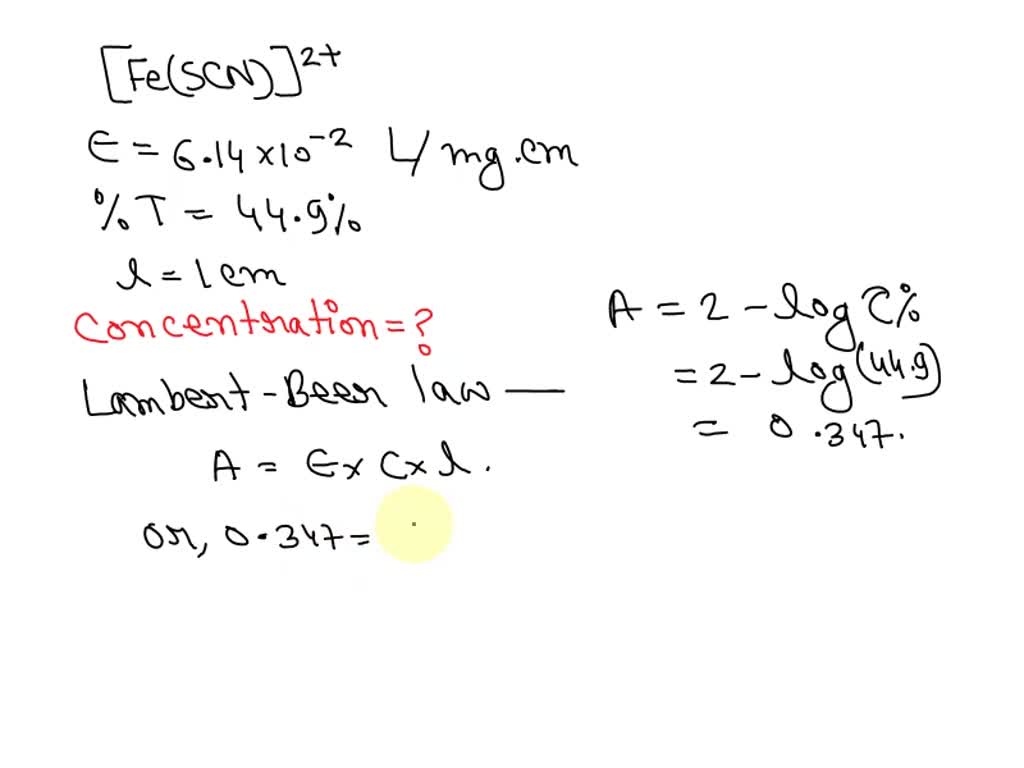SOLVED: The complex [FeSCN]2+ has an absorptivity of 6.14Ã—10^-2 L/(mgâ ...