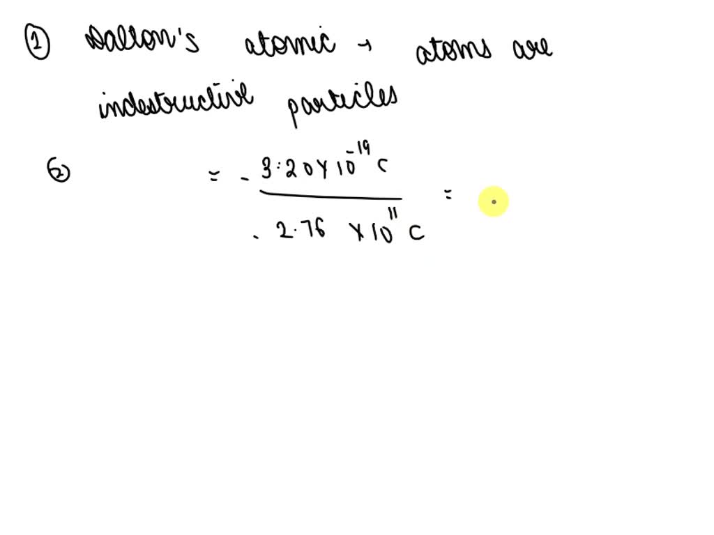 SOLVED: Dalton's Atomic Theory states that: - the atoms of an element ...