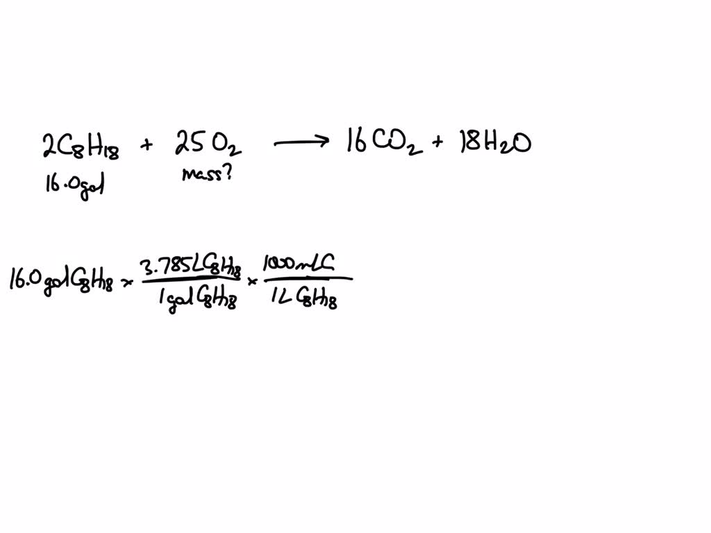 SOLVED: The complete combustion of octane, C8H18, a component of ...