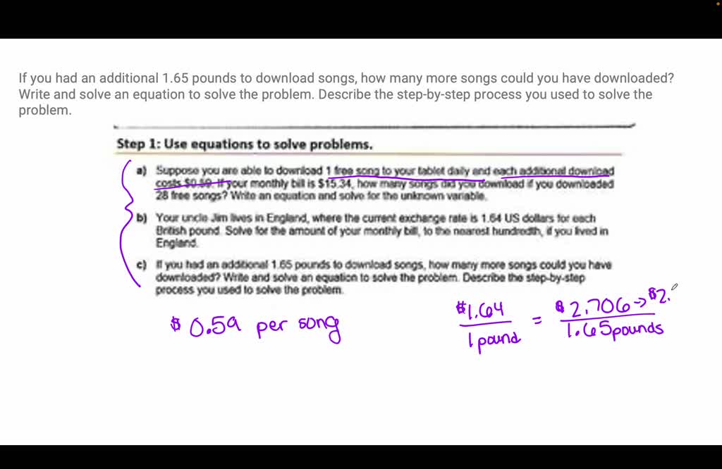 SOLVED: If you had an additional 1.65 pounds to download songs, how ...