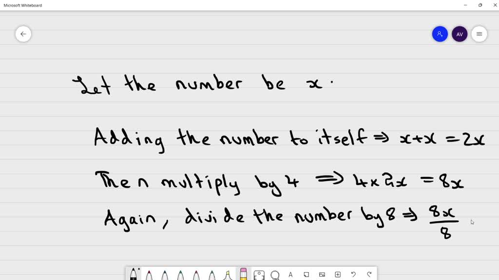 SOLVED: Add the number to the number itself and then multiply by 4 ...