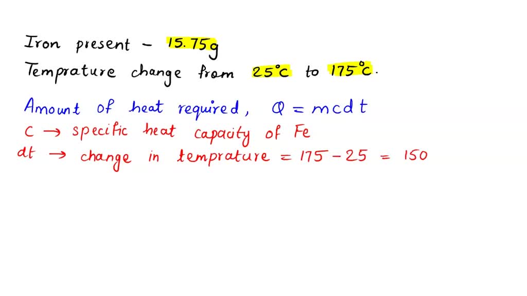 SOLVED: A 15.75 g piece of iron absorbs 1086.75 joules of heat energy ...