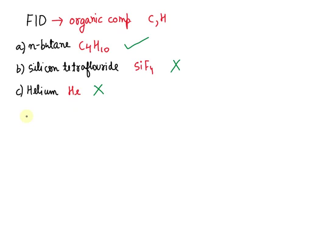 SOLVED: Which of the molecules would a flame ionization detector (FID ...