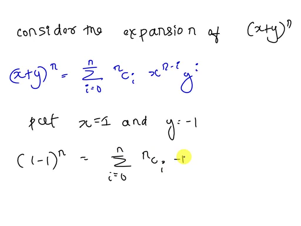SOLVED: Prove using binomial expansion that for any positive integer n,"- 1 = (-1Y()"