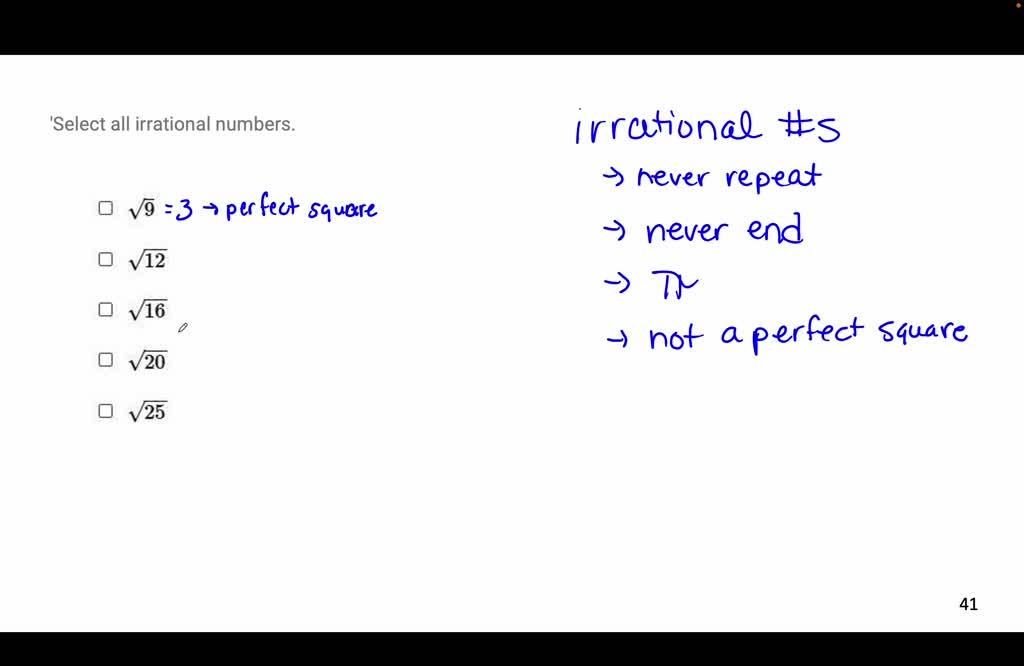 SOLVED: 'Select all irrational numbers. V12 V16 V20 v25'