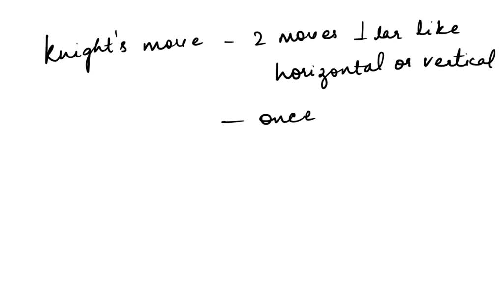 SOLVED: Is it possible for a knight to move around an 8x8 chessboard so ...
