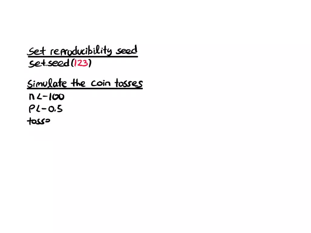 SOLVED: Using R, simulate 100 tosses of a coin with probability of ... SOLVED: Using R, simulate 100 tosses of a coin with probability of ...