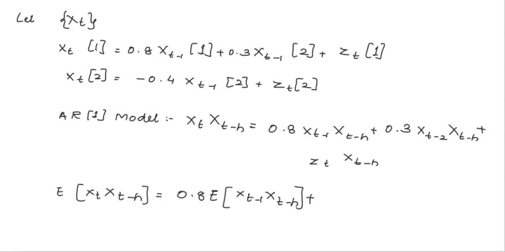 Solved Let Xt Be A Stationary Time Series Defined By Xt[1] 0 8xt 1[1