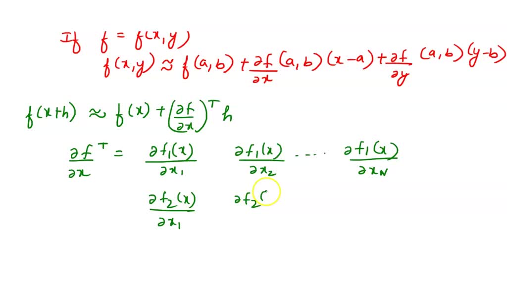 SOLVED: Taylor Series in Vector Form As we know, for each multi-variable scalar-valued function ...