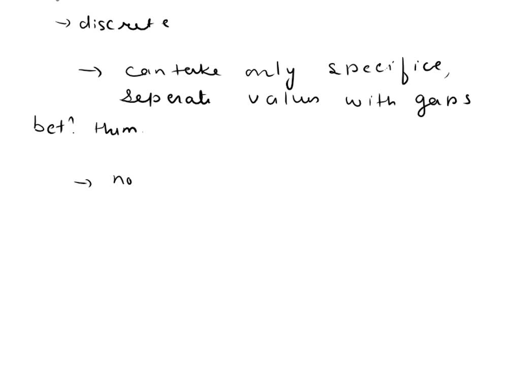 Solved Discrete Explanation A Discrete Random Variable Is One That Can Only Take On Specific 0380