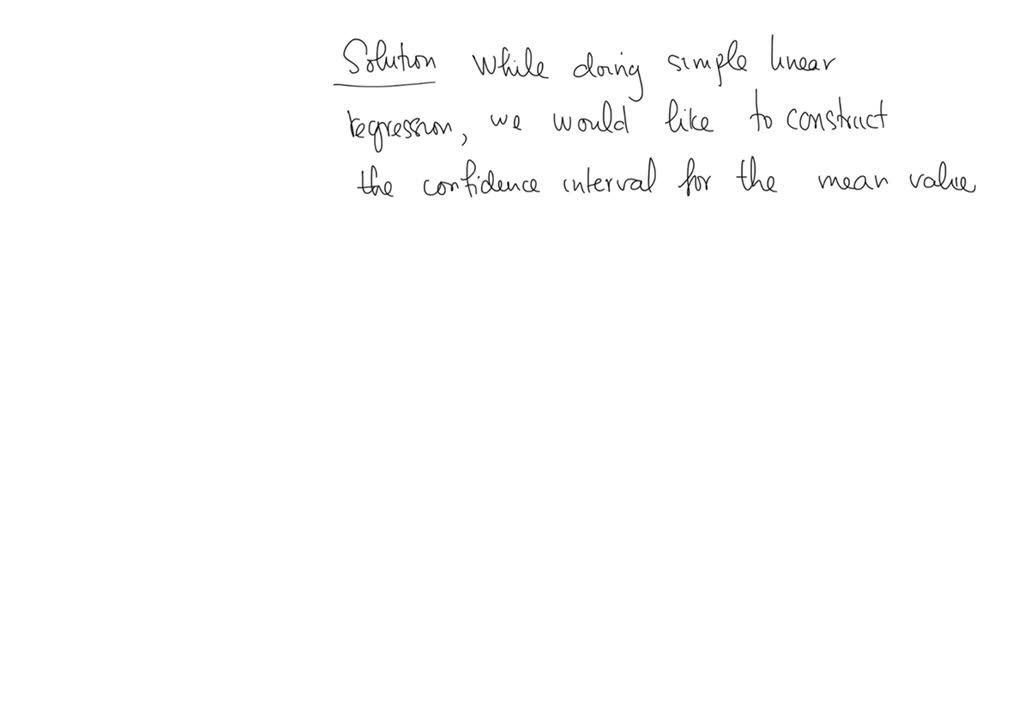 solved-when-performing-a-simple-linear-regression-we-would-like-to