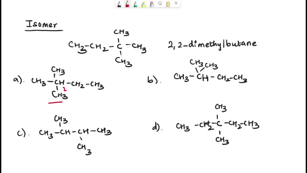 SOLVED: Which molecule is an isomer of the molecule shown? CH3CH2CH2CH3 ...
