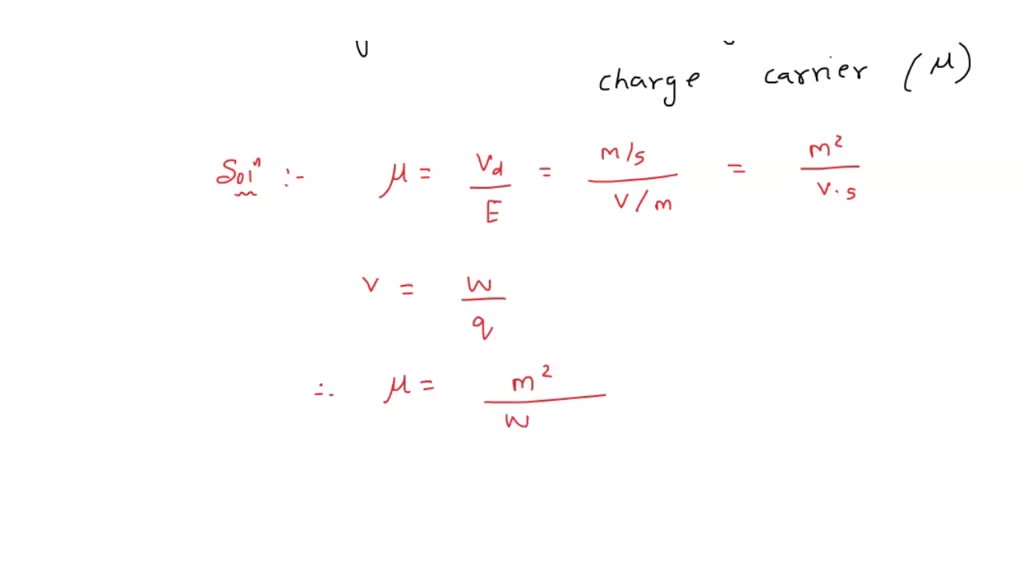 SOLVED: The dimensions of mobility of charge carriers are: