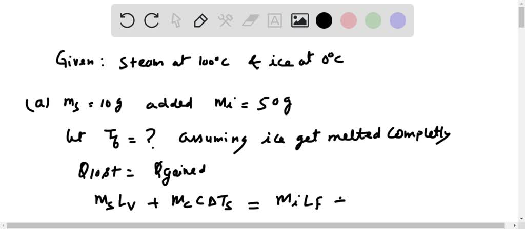 SOLVED: Steam at 100°C is added to ice at 0°C. (a) Find the amount of ...