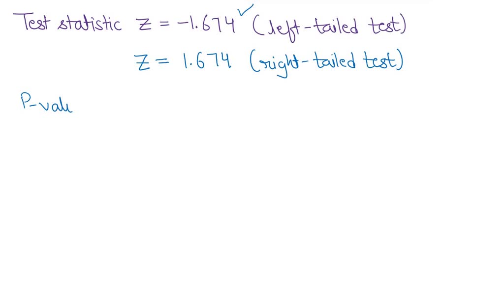 SOLVED: You are performing a left-tailed test with test statistic ...
