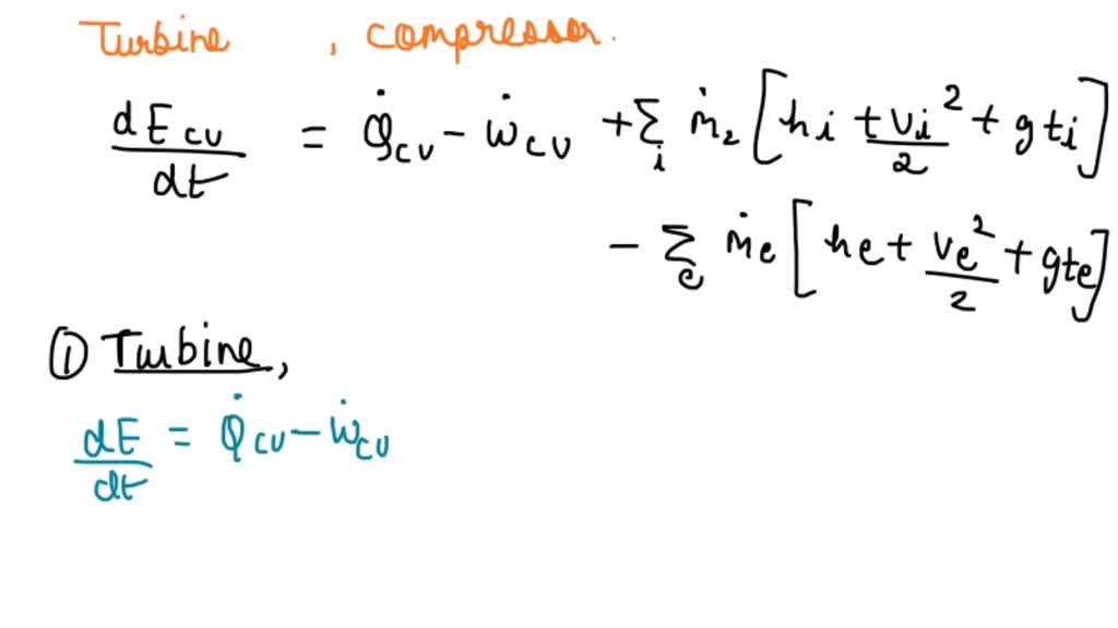 SOLVED: The 1st law of thermodynamics for CV can be written: dEcv = Qcv ...