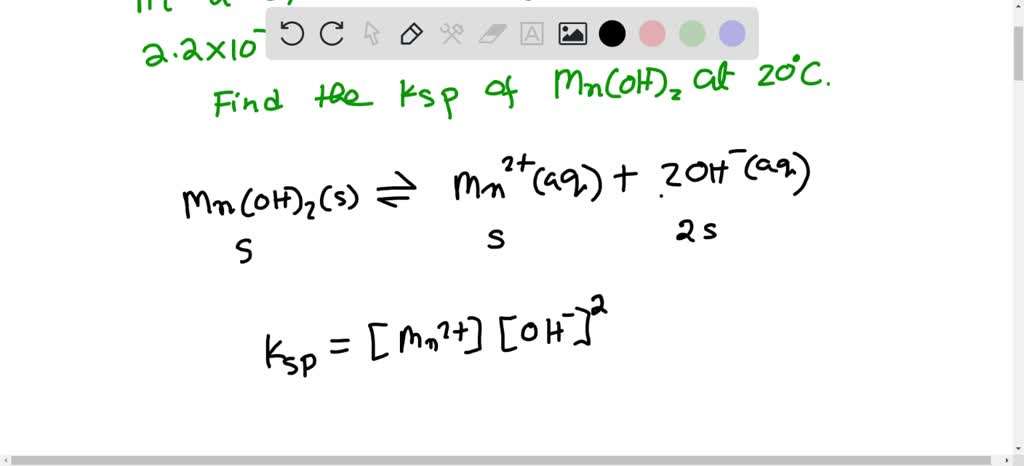 SOLVED: The solubility of aqueous manganese(II) hydroxide (Mn(OH)2) at 20 C is 2.2 x 10-5 M ...