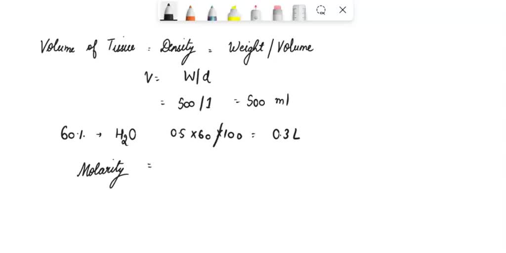 Solved A 70 Kg Male Has A Body Fluid Osmolality Of 280 Mosm Kg Water Assume 2 Liters Of