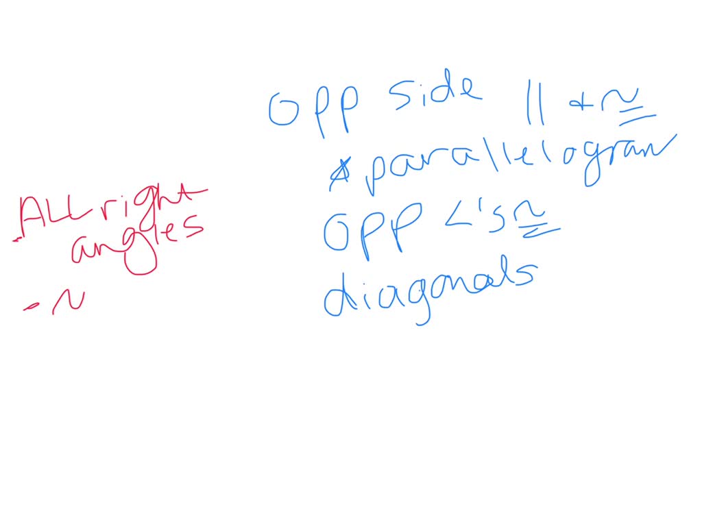 SOLVED: Opposite sides are parallel opposite sides are congruent ...