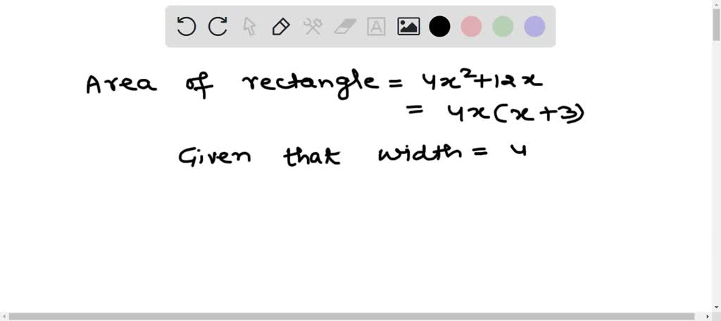 SOLVED: What is the length of a rectangle with an area of (4x^2 + 12x) square units if the width ...