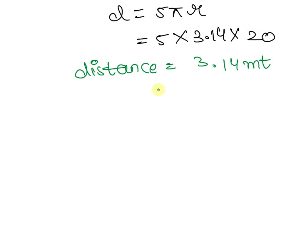 SOLVED: A body moves in a circular path of radius 20 cm if it complete two and half revolution ...