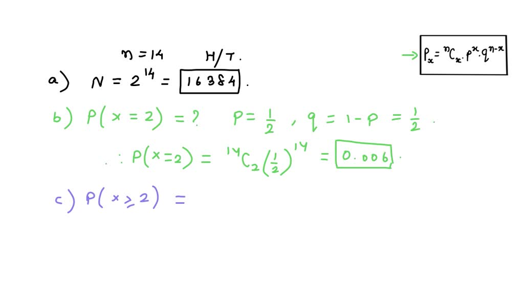 SOLVED: 2- A Coin is tossed 12 times. Then, a. What is the probability at most four of the ...
