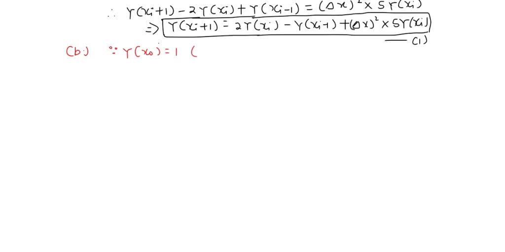 SOLVED: Solve the following ordinary differential equation: dy/dx = ? y(0) = 1, dy(0) = 0 Using ...