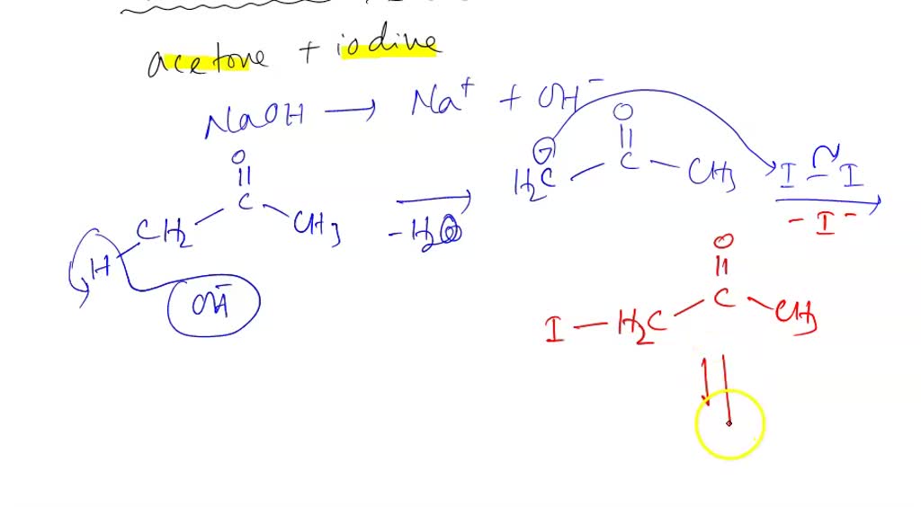 SOLVED: Iodoform synthesis (Haloform reaction in the presence of base ...