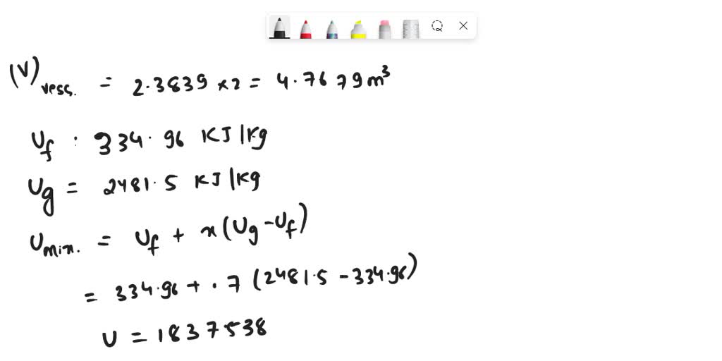 SOLVED: a. What size vessel holds 2 kg of water at 80Â°C such that 70% ...