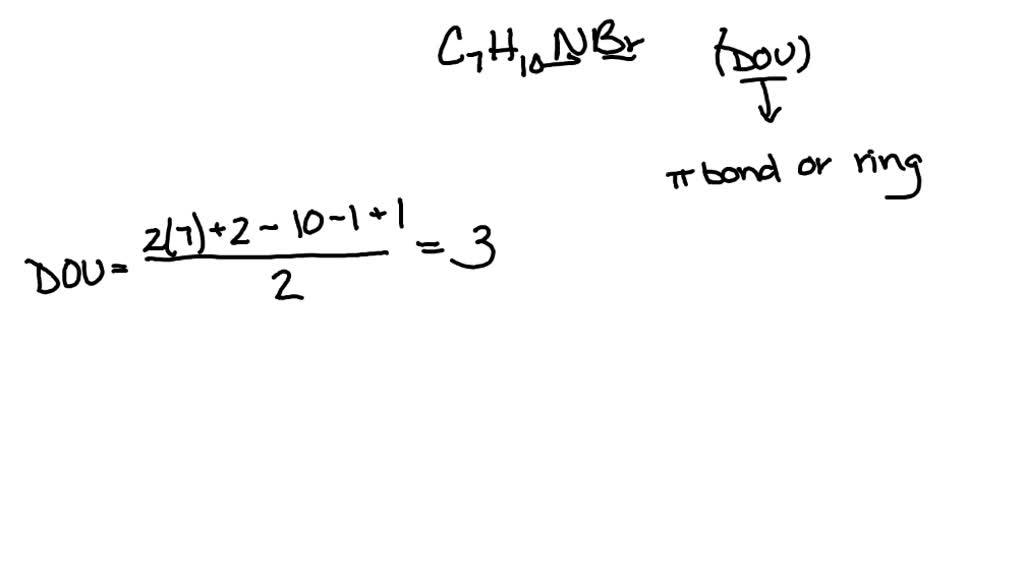 SOLVED: For the formula C6H5NBr, calculate the index of hydrogen ...