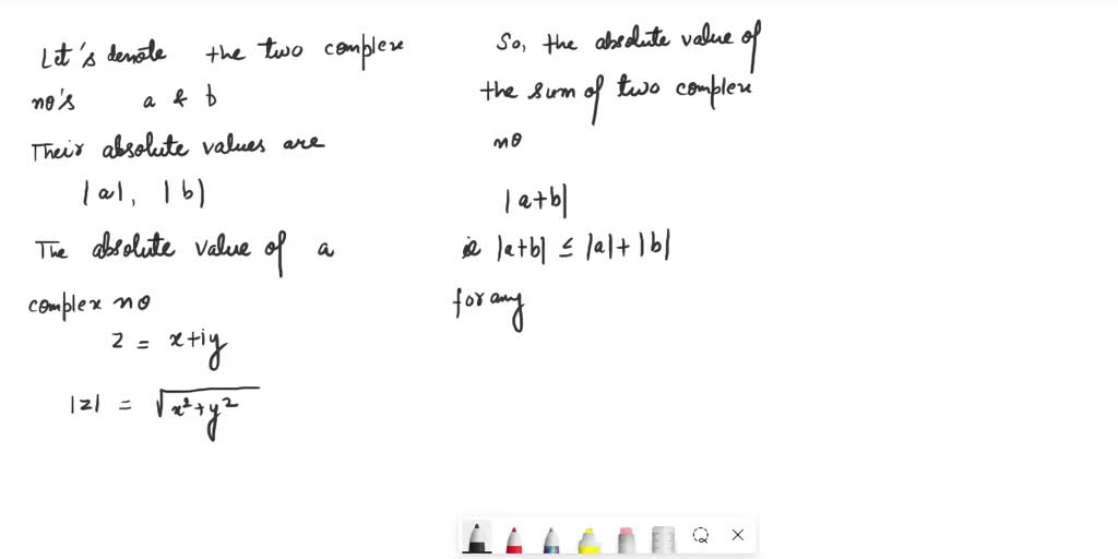 SOLVED: Prove that the absolute value of the sum of two complex numbers ...