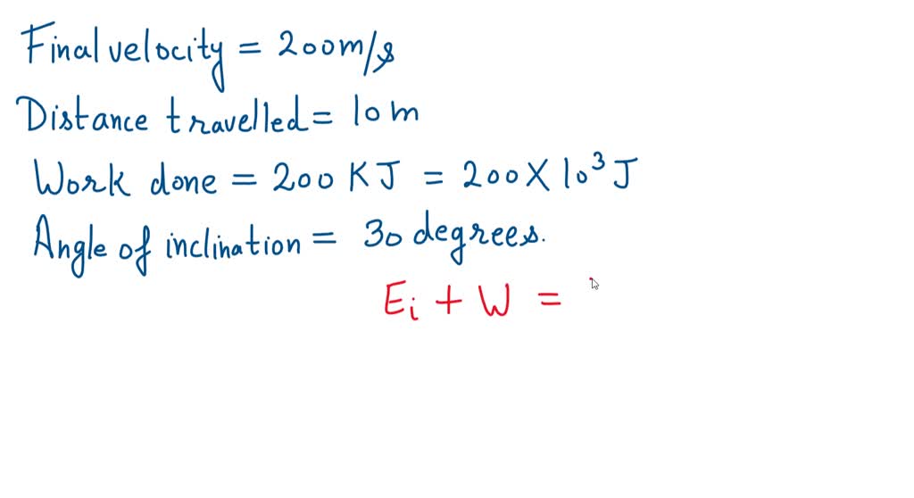 SOLVED: a body initially at rest is accelerated to a velocity of 200m/s ...