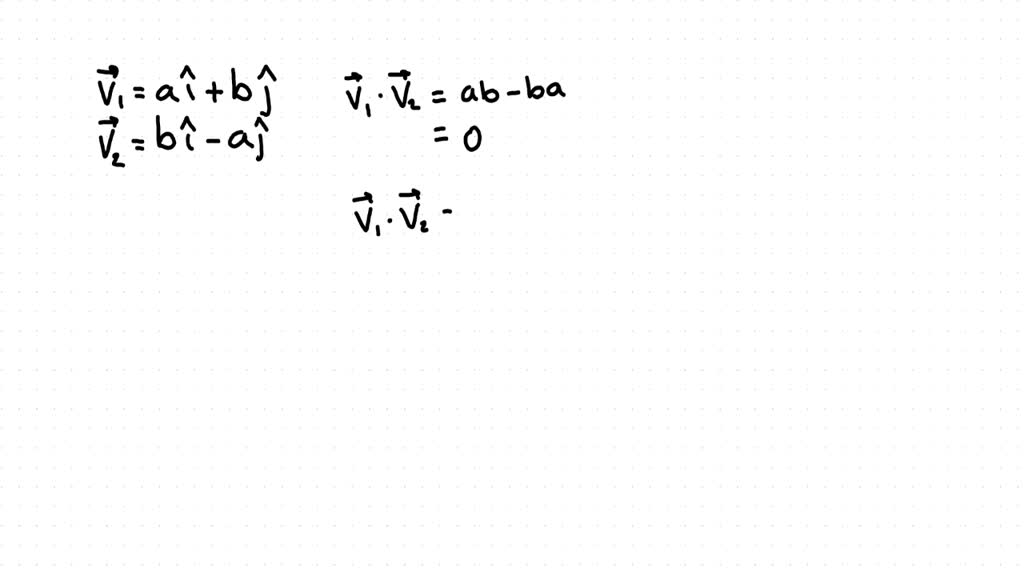 SOLVED: (a) Find the scalar product of the vectors ai + bj and bi - aj where a and b are ...