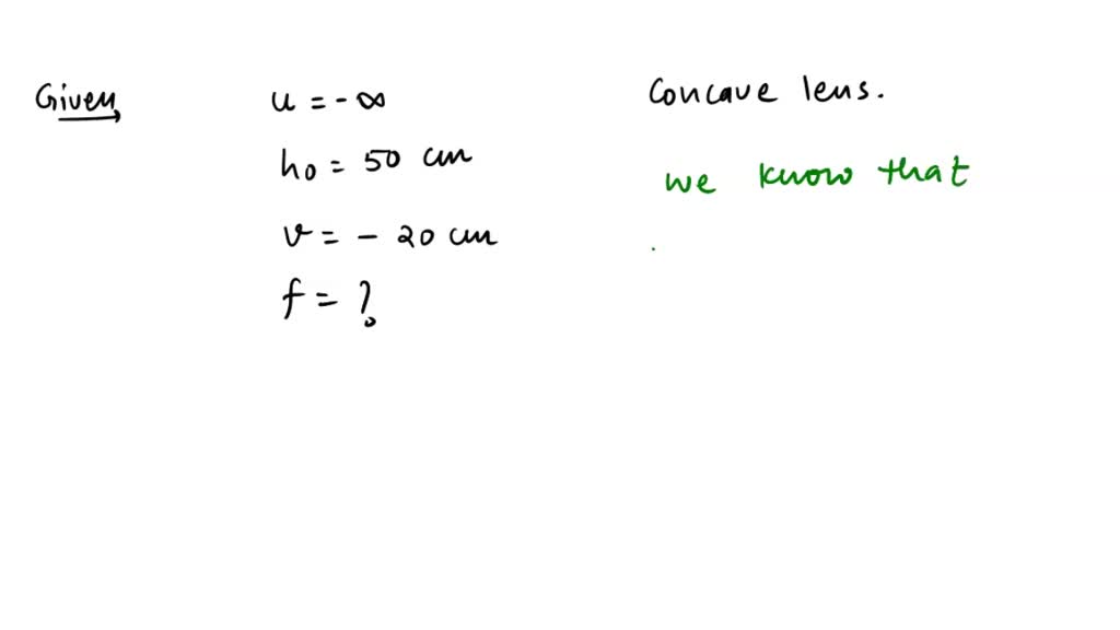 SOLVED: A 50 cm tall object is at a very large distance from a ...