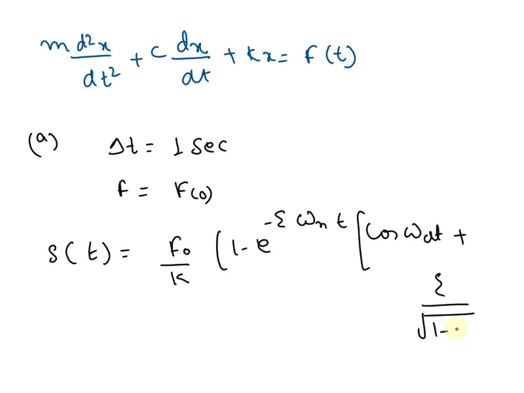 SOLVED: Consider a viscously damped system with the system parameters m ...