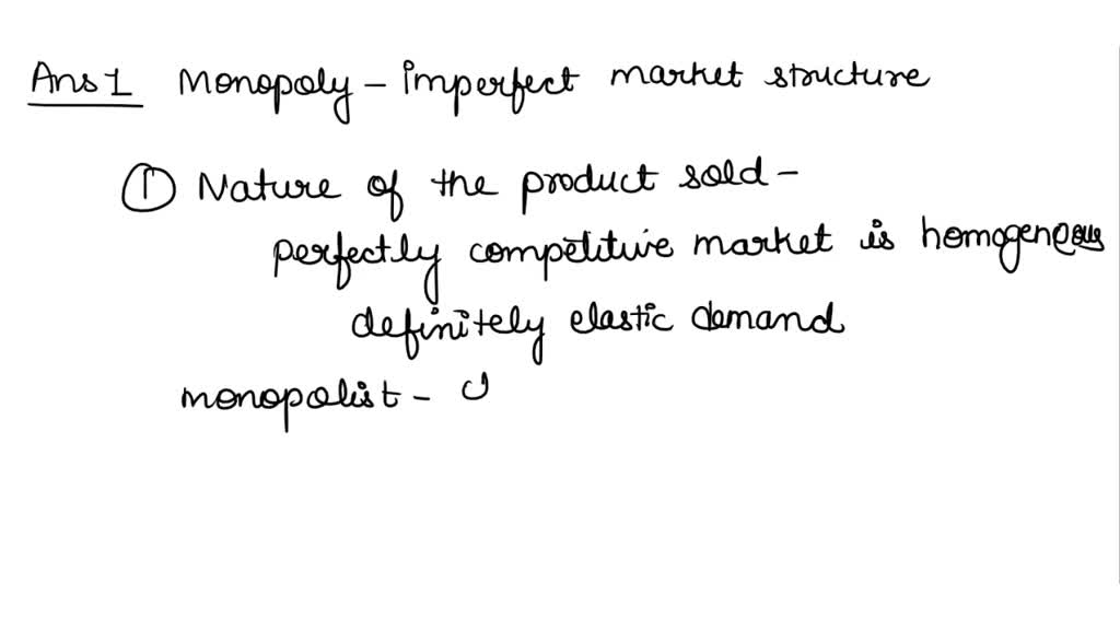 SOLVED: Identify what market structure (Perfect Competition ...