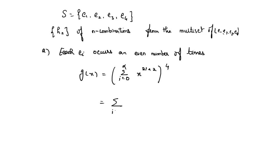 '14 Let S be the multiset 0 e1,0 e2, O e3, O e4. Determine the ...