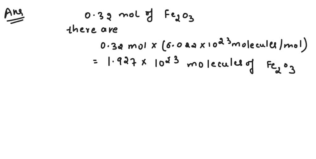 SOLVED: How many iron atoms are in 0.32 mol of Fe2O3?