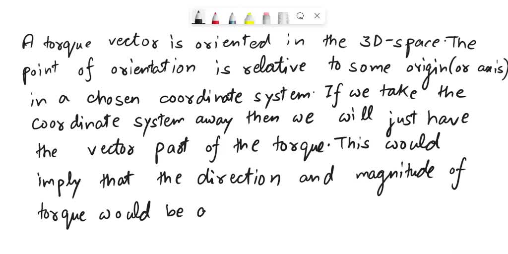 Solved Is It Possible To Calculate The Torque Acting On A Rigid Object