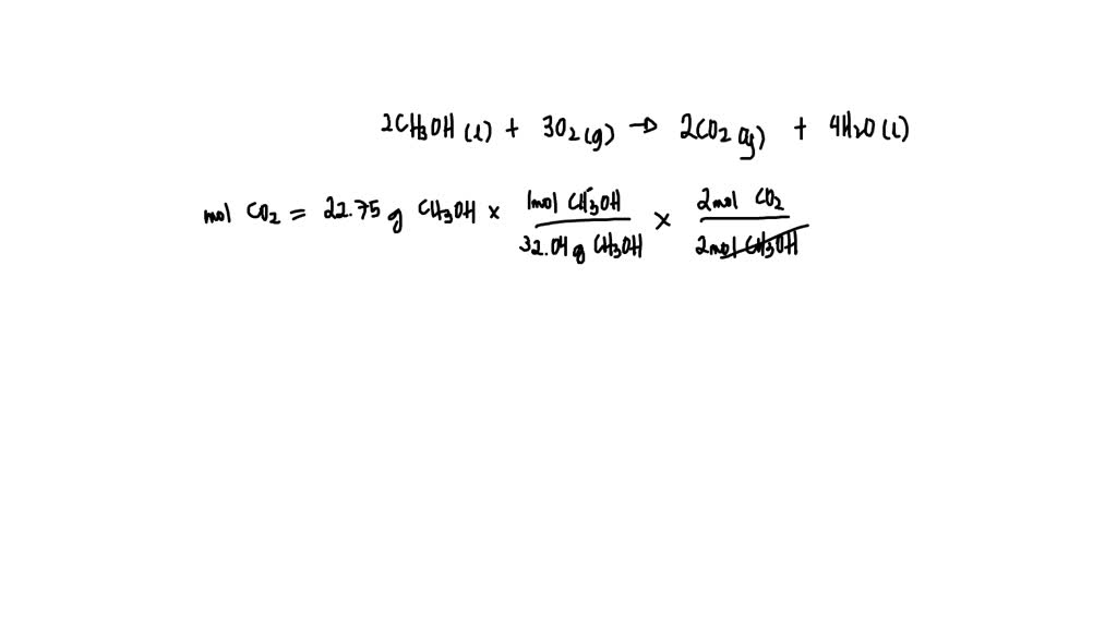 SOLVED: Given the following balanced chemical reaction: 2CH3OH(l) + 3O2(g) -> 2CO2(g) + 4H2O(l ...
