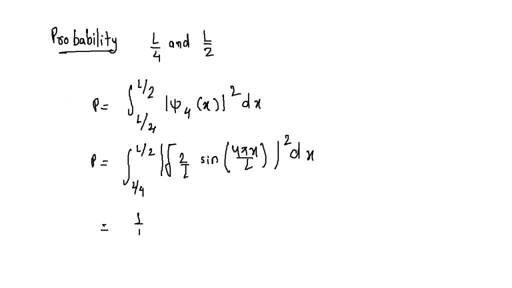 SOLVED: What is the probability of finding a particle in a one-dimensional box in energy level n ...