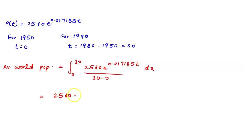 SOLVED: In the example we modeled the world population in the second ...