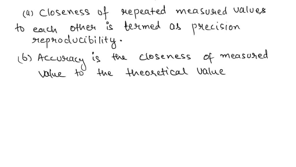 SOLVED: 19) Which statement A-D about accuracy and precision is ot ...