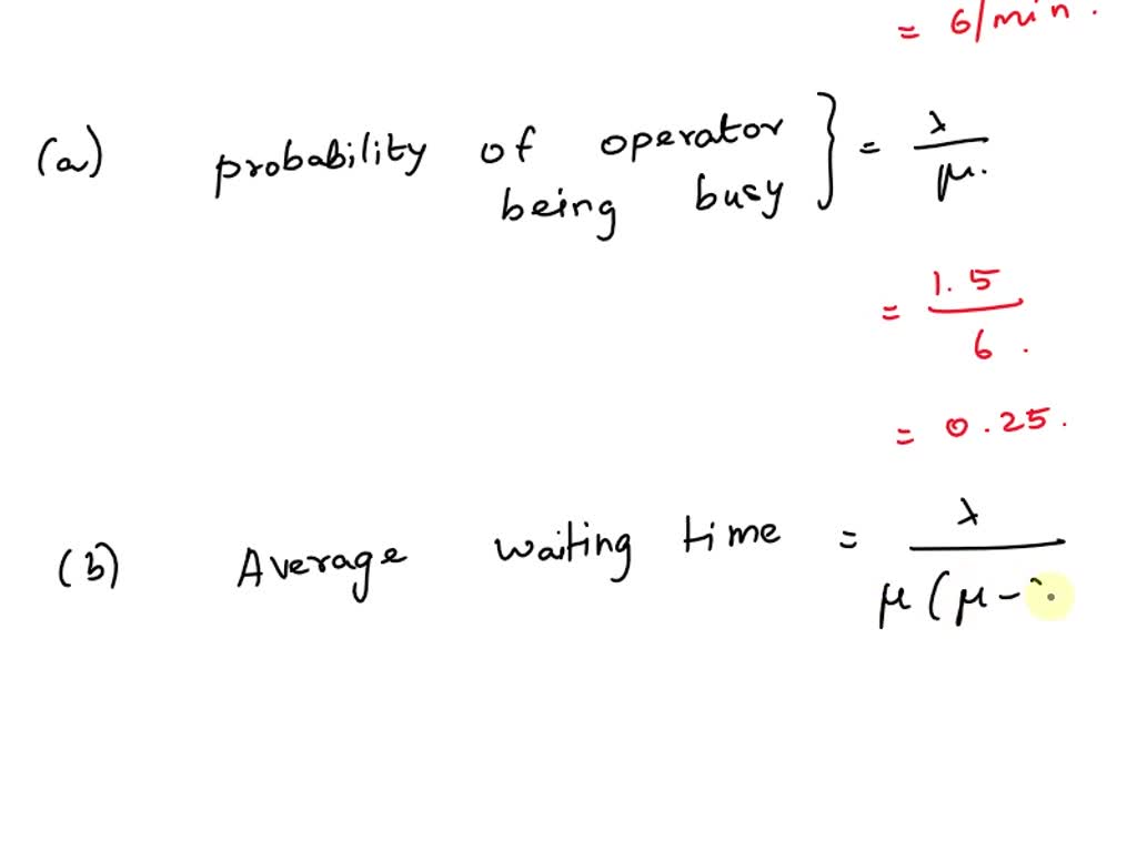 SOLVED: Calls arrive at Lynn Ann Fish's hotel switchboard at a rate of 1.5 per minute. The ...