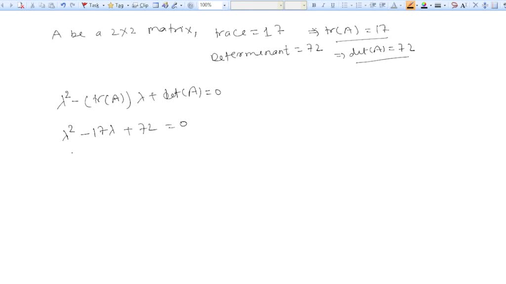 SOLVED: point) Let A be a 2 x 2 matrix with trace 17 and determinant 72. Find the eigenvalues A1 ...