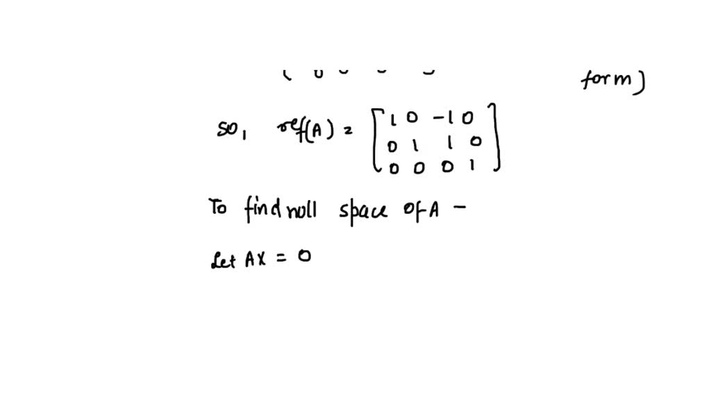SOLVED: Let A [a, a2 a3 a4 a5] be a 3 5 matrix in reduced row echelon ...