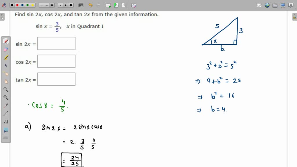 SOLVED: Find sin(2x) , cos(2x), and tan(2x) from the given information ...