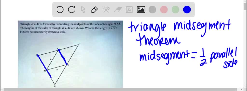 SOLVED: Triangle KLM is formed by connecting the midpoints ofthe side of triangle HIJ. The ...