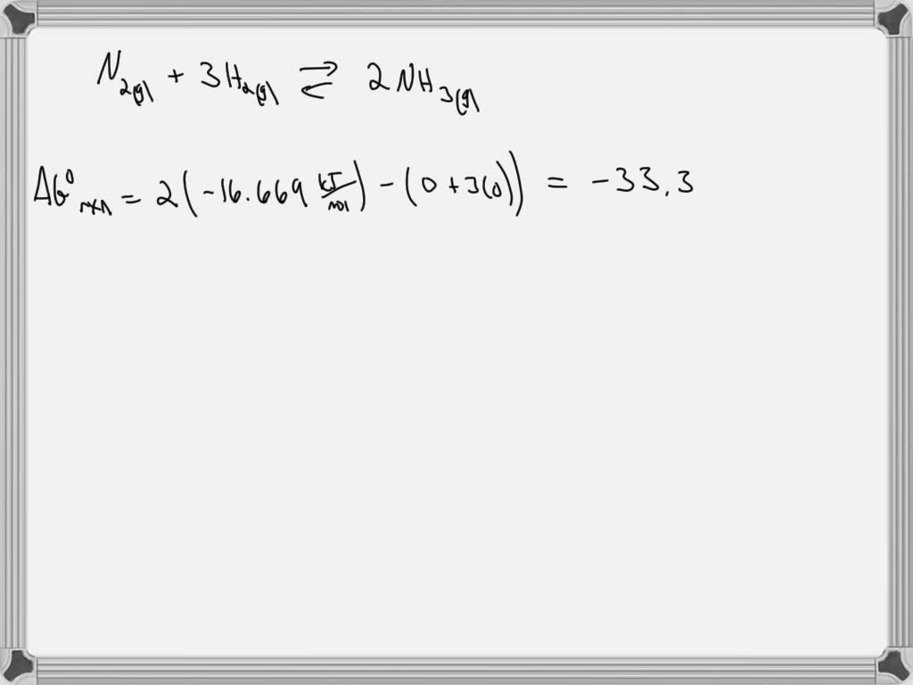 SOLVED: Given that ΔG for NH3 = -16.669 kJ/mol, calculate the ... SOLVED: Given that ΔG for NH3 = -16.669 kJ/mol, calculate the ...