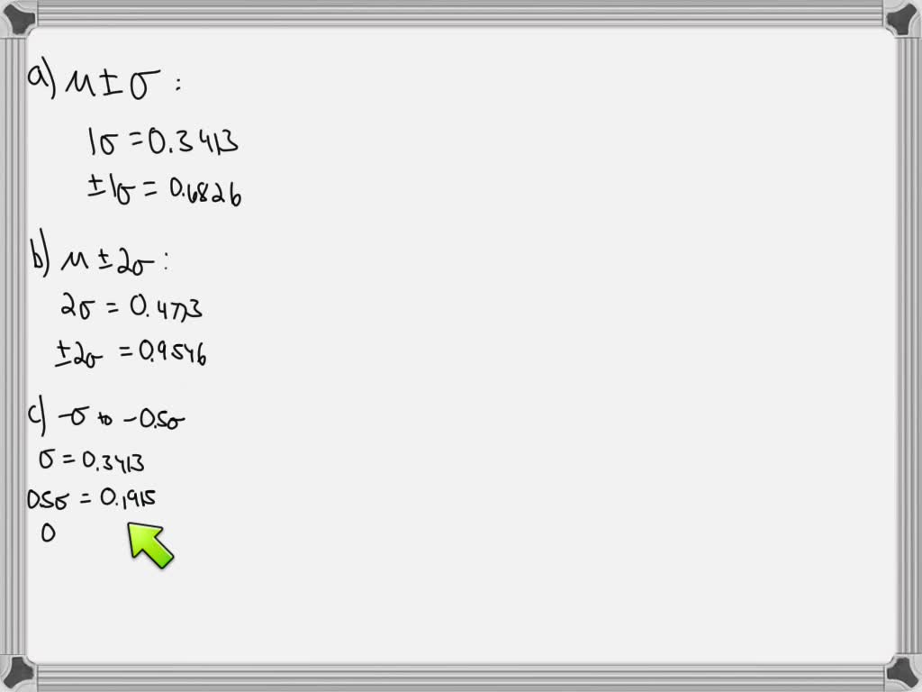 SOLVED: Use a table listing the ordinate and area for the normal (or ...